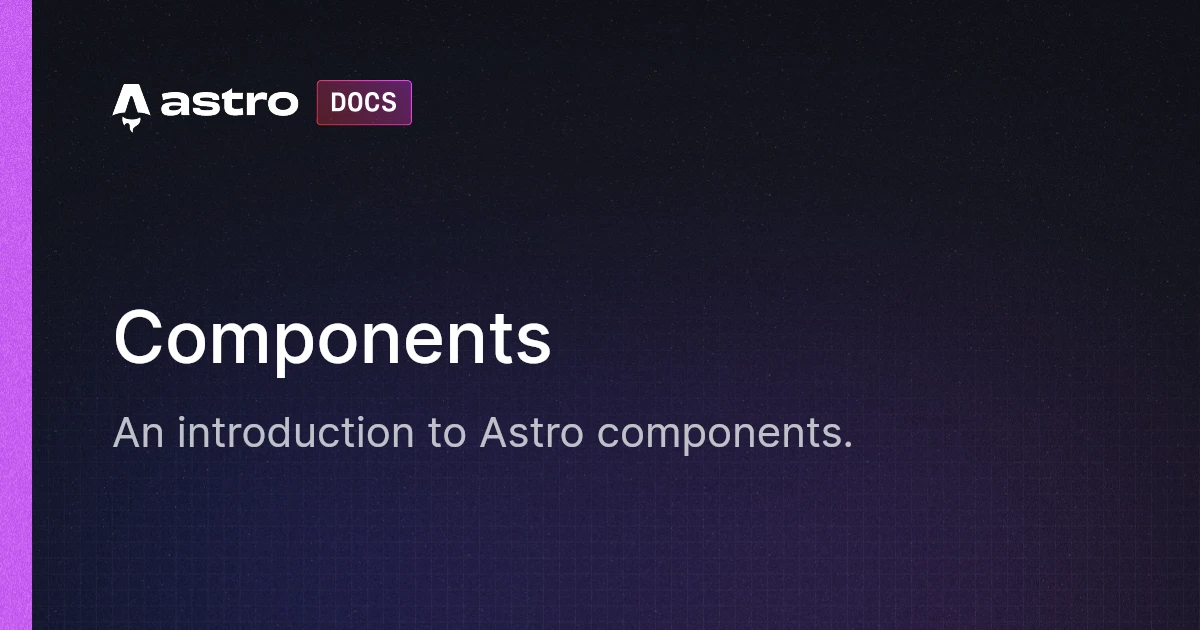 Components | Astro 中文文档