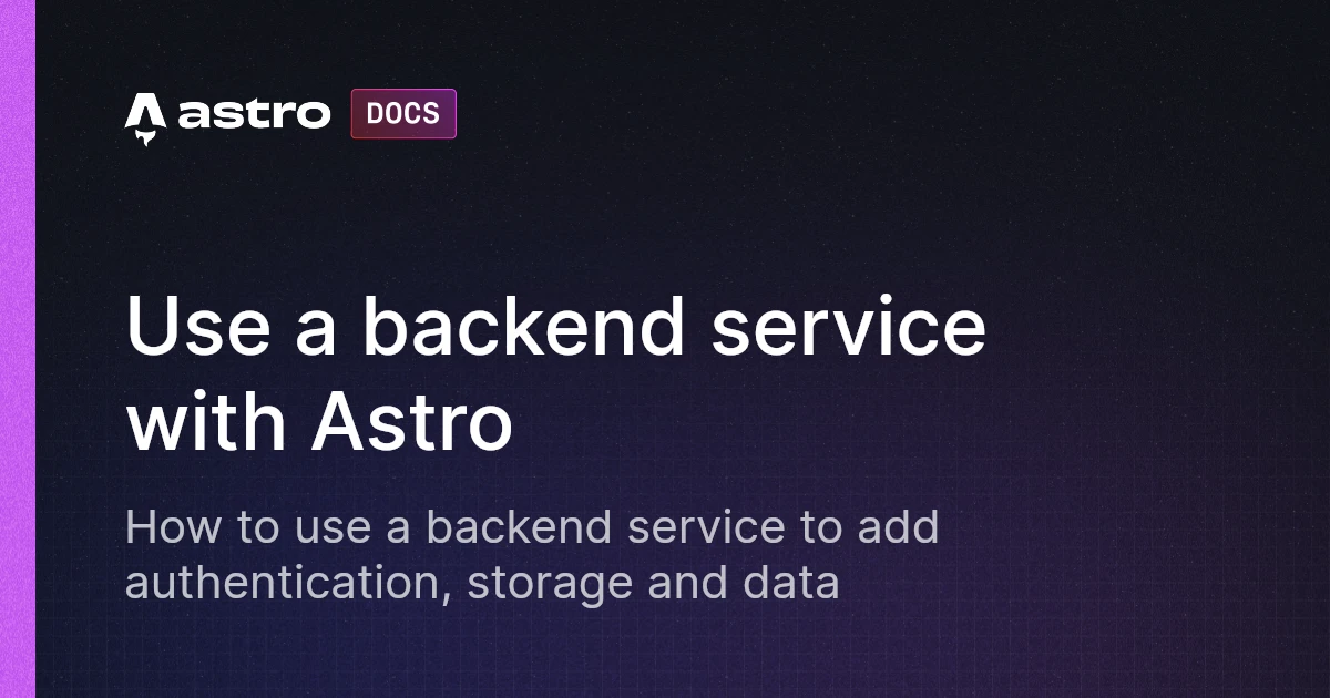 Use a backend service with Astro | Astro 中文文档