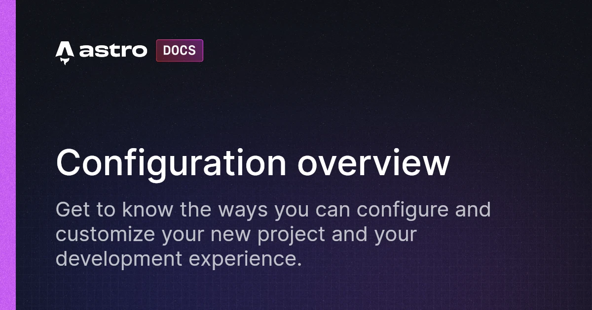 Configuration overview | Astro 中文文档