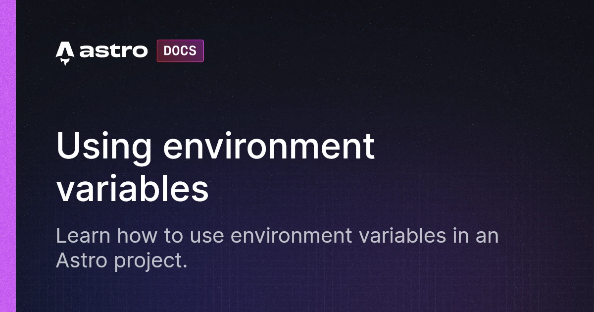 Using environment variables | Astro 中文文档