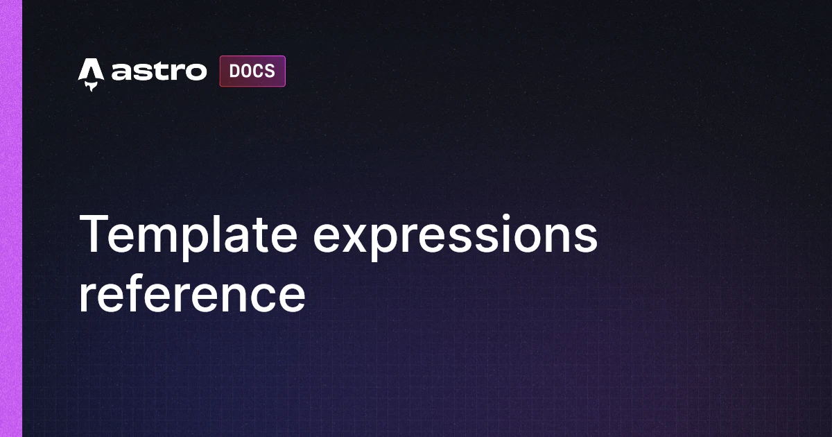Template expressions reference | Astro 中文文档